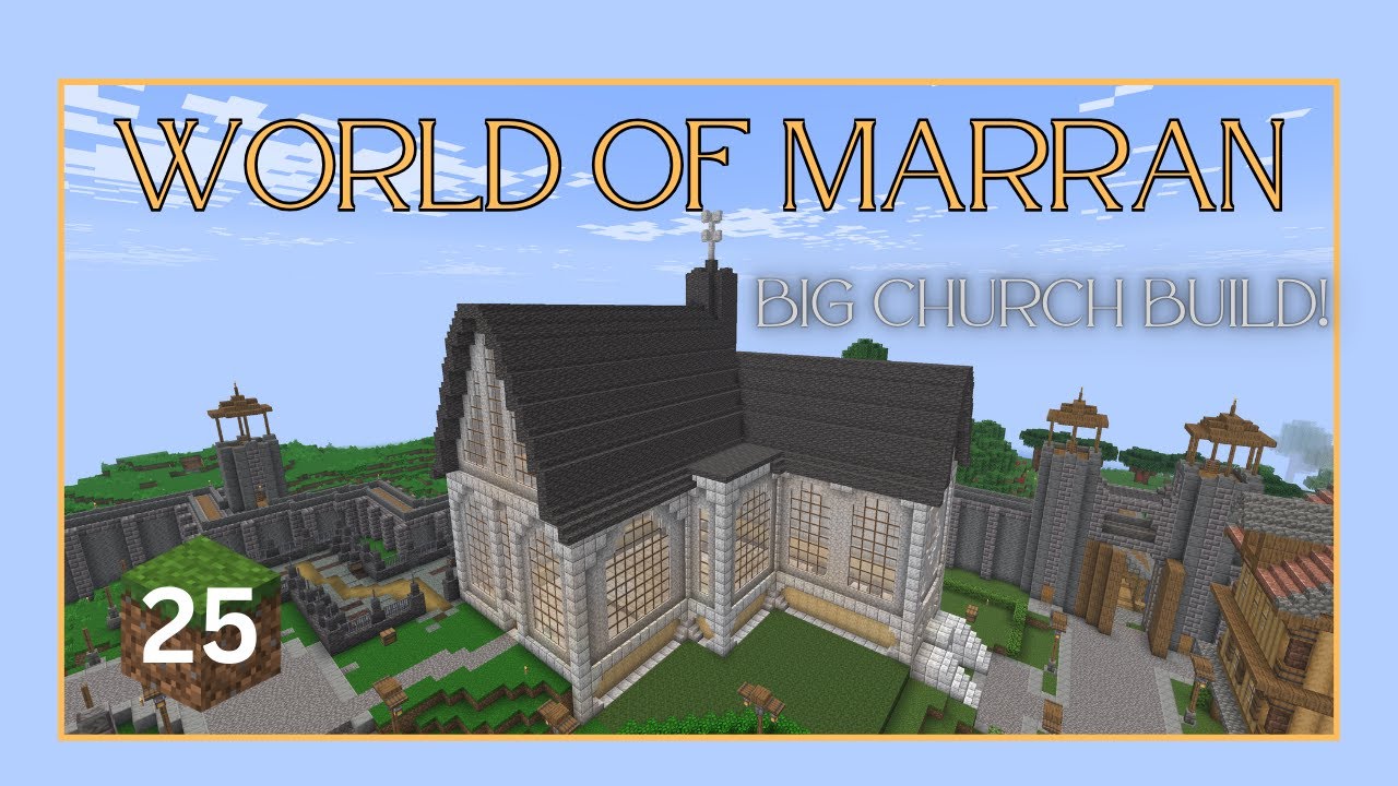 Big Church Build! | World of Marran | Minecraft Gameplay - YouTube