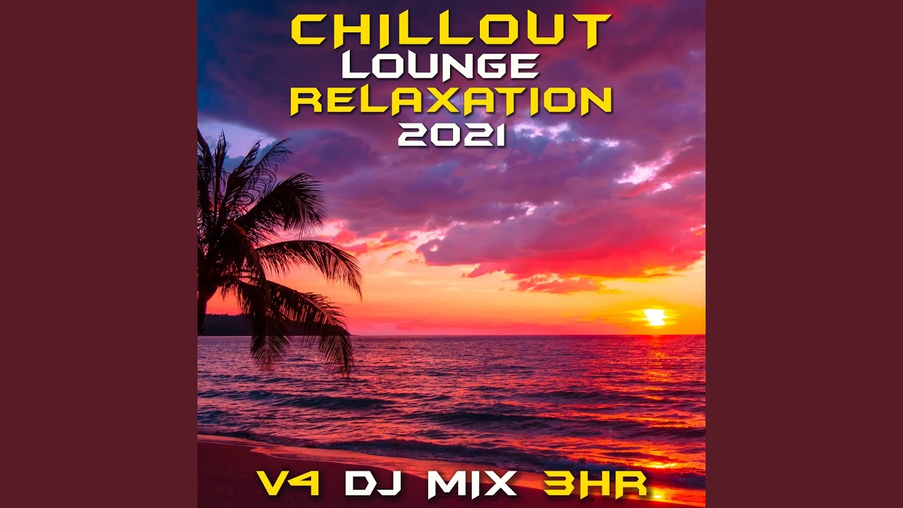 Armonia (Chill Out Lounge Relaxation 2021 DJ Mixed) - YouTube Music