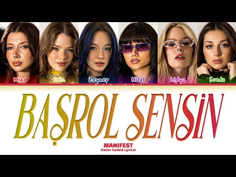 MANIFEST Başrol Sensin Lyrics (Color Coded Lyrics)