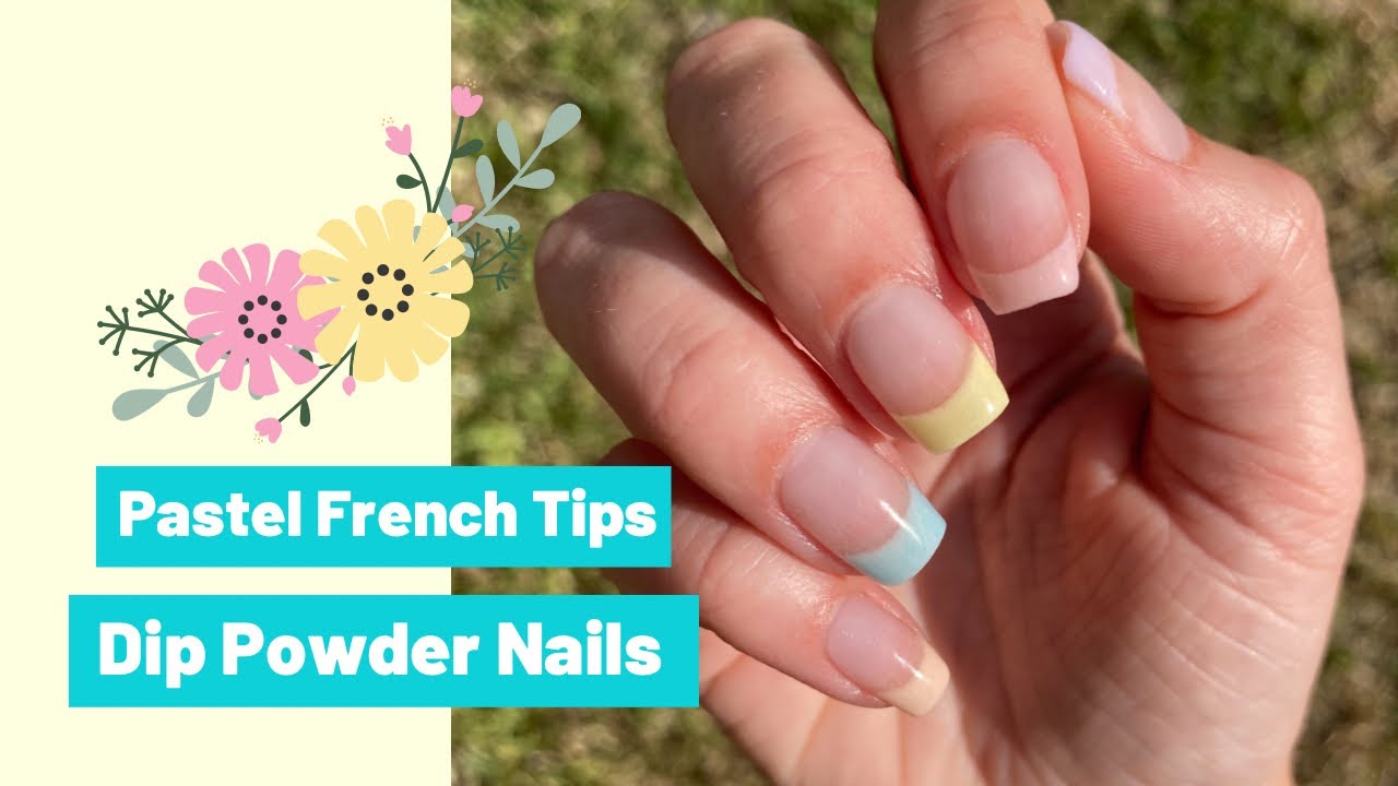 DIY Dip Powder Pastel French Mani | Dip Into Kindness Ep 4 | Dip Powder ...