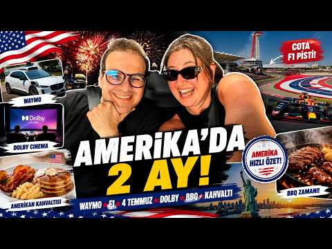 Amerika'da 2 Ay Yaşadık! Waymo, F1, 4 Temmuz ve Daha Fazlası | ABD Vlog