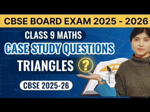 Class 9th Case Study Based Questions Based On Triangles || Class 9th ...