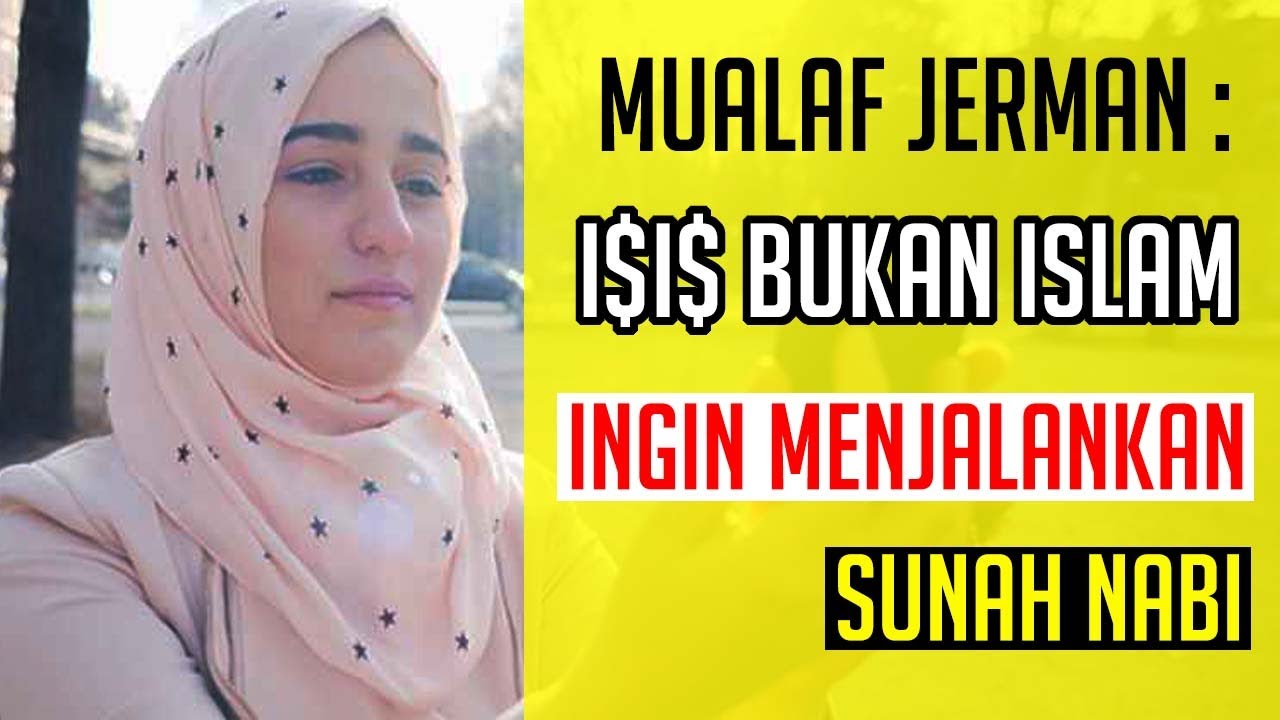 Mualaf Wanita Jerman Umur 18 Tahun : Ingin Hidup Secara Islam - YouTube