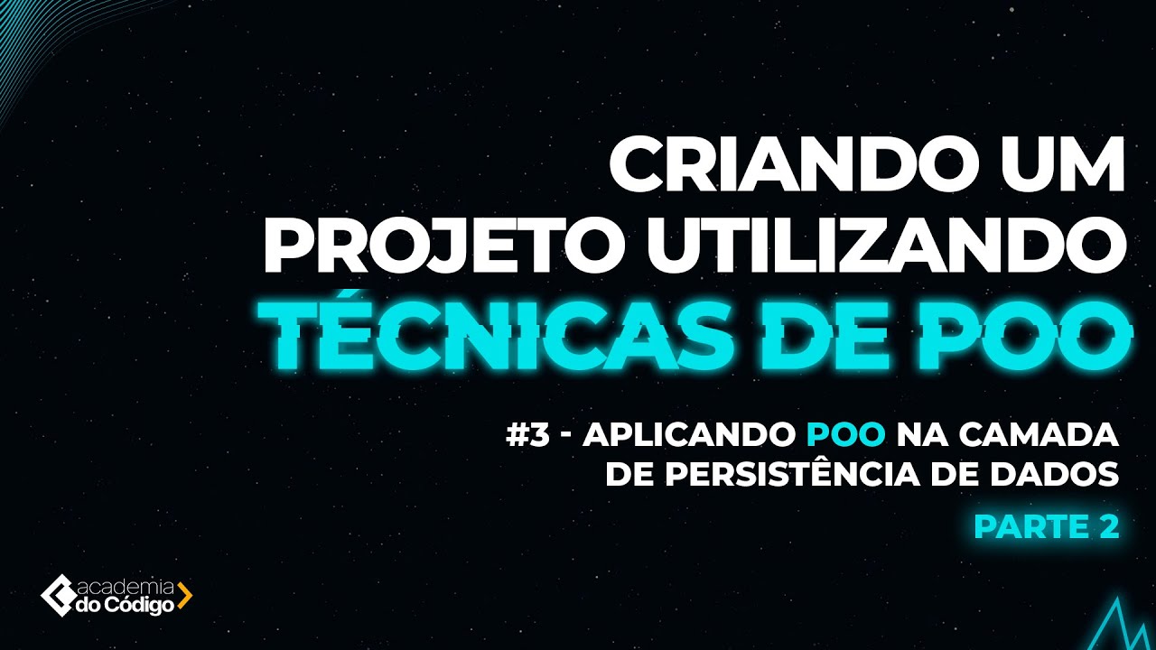 Criando um Projeto utilizando Técnicas de Poo #4 - Aplicando POO na ...