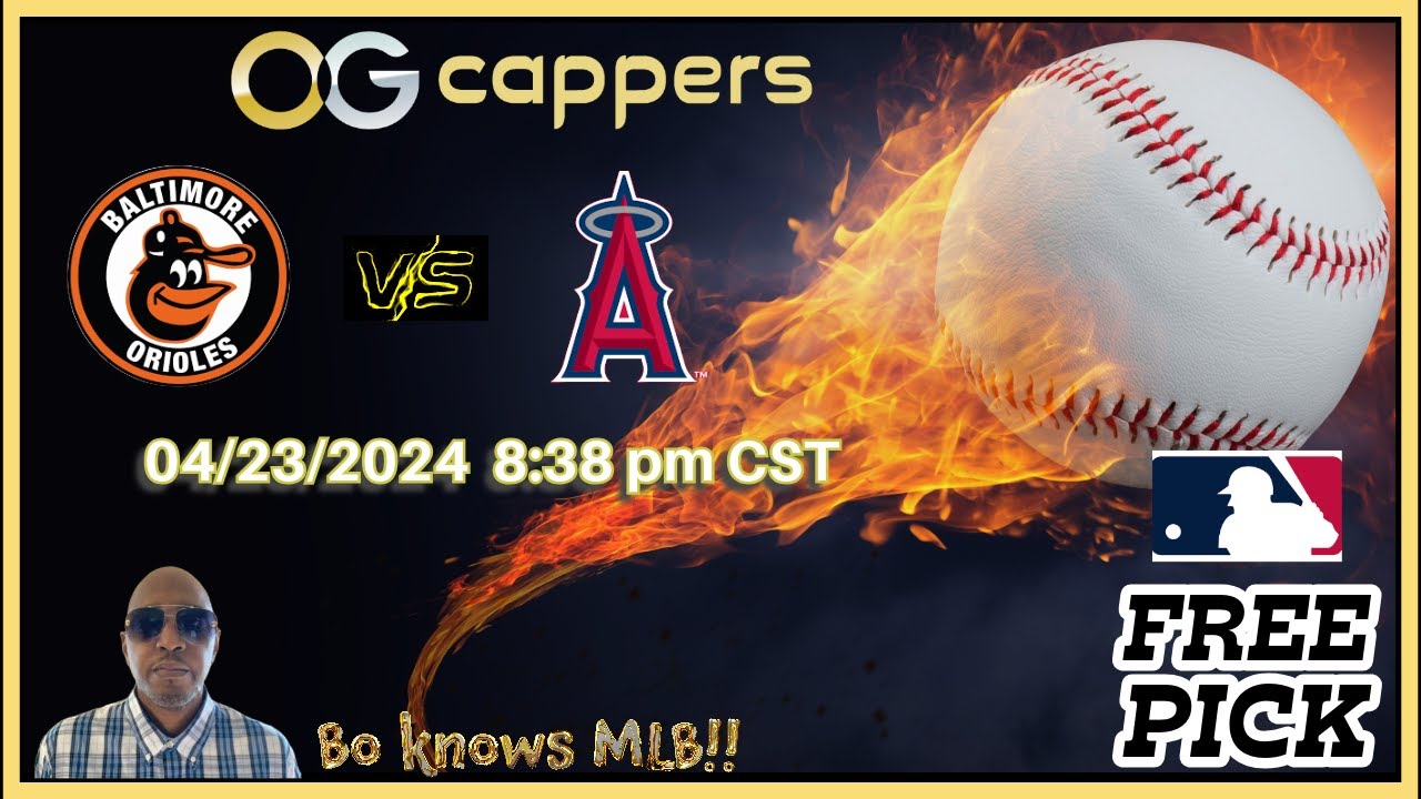 Orioles vs Angels MLB Sports Picks & Predictions 4/23/24 Bo Dunn ...