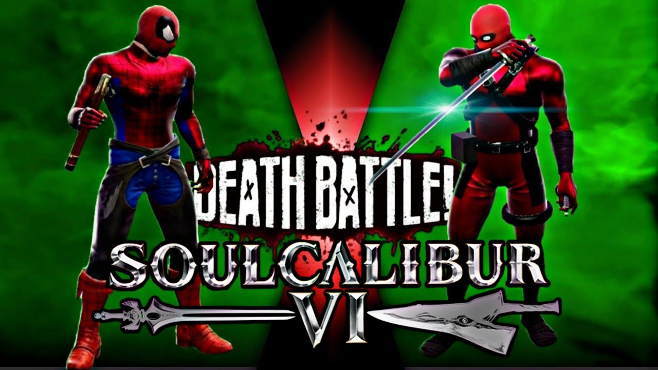 Spider-Man Vs Deadpool - Soul Calibur 6 - YouTube