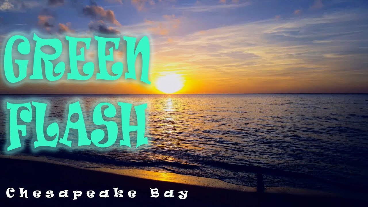 "Green Flash" over the Chesapeake Bay April 12, 2018 Jim Baugh Outdoors ...