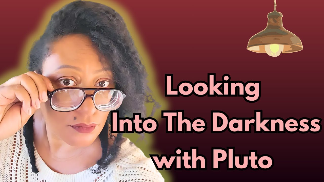 Looking into the Darkness: Pluto in your chart & The Pluto Generations - YouTube
