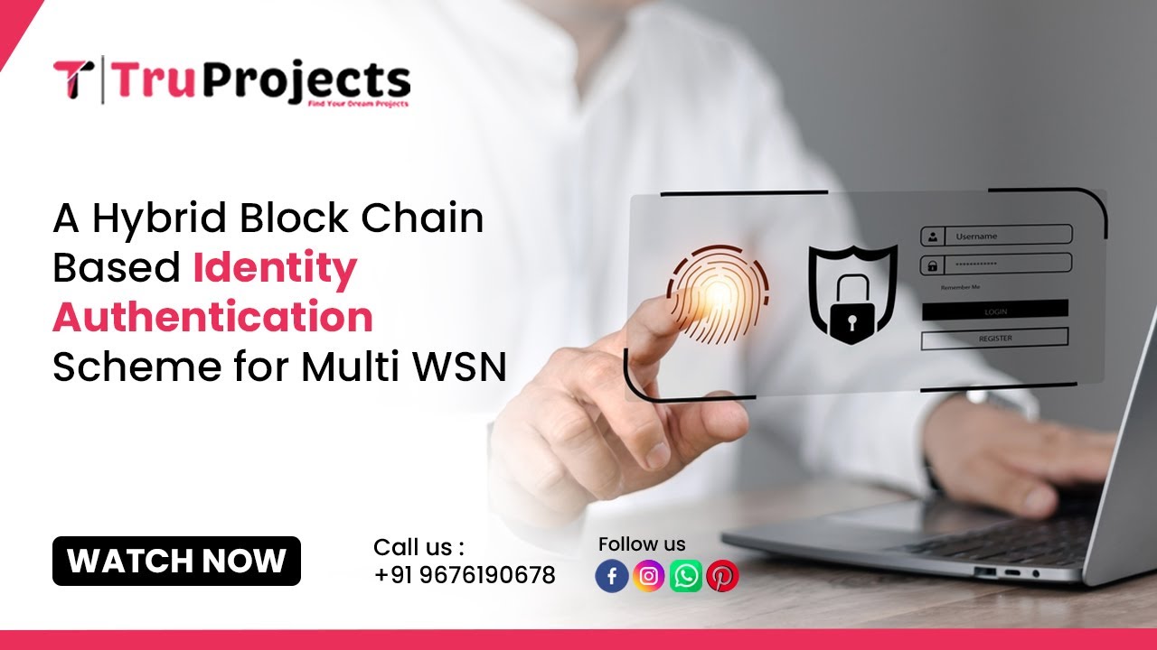 A Hybrid Blockchain Based Identity Authentication Scheme For Multi Wsn