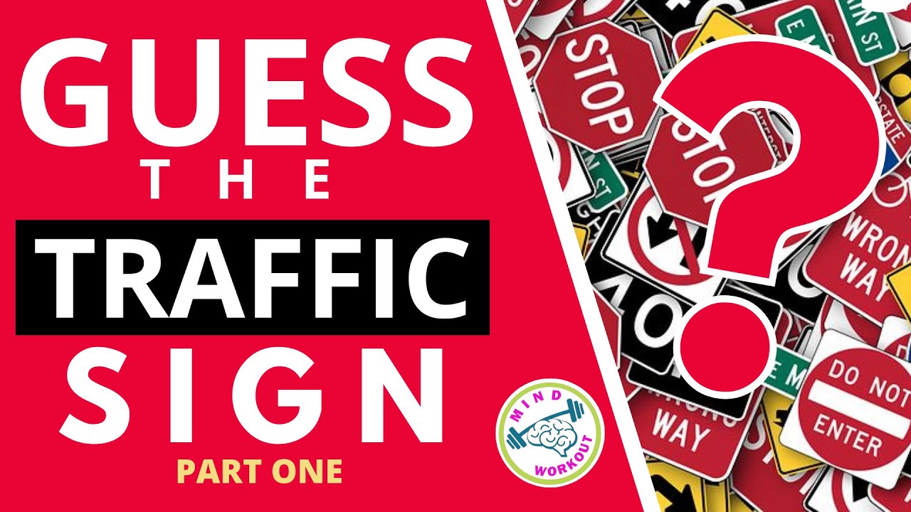 Guess the Traffic & Road Signs | Part 1 | Traffic Sign Quiz | Traffic ...