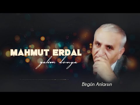 Mahmut Erdal - Birgün Anlarsın - [Official Video | © Medya Müzik]