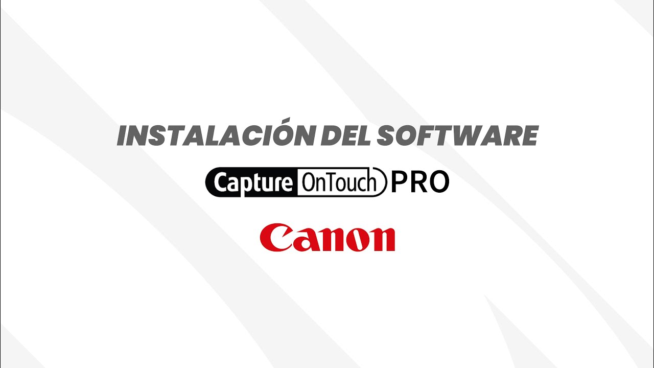 Instalación de Software Capture OneTouchPro - Canon - YouTube