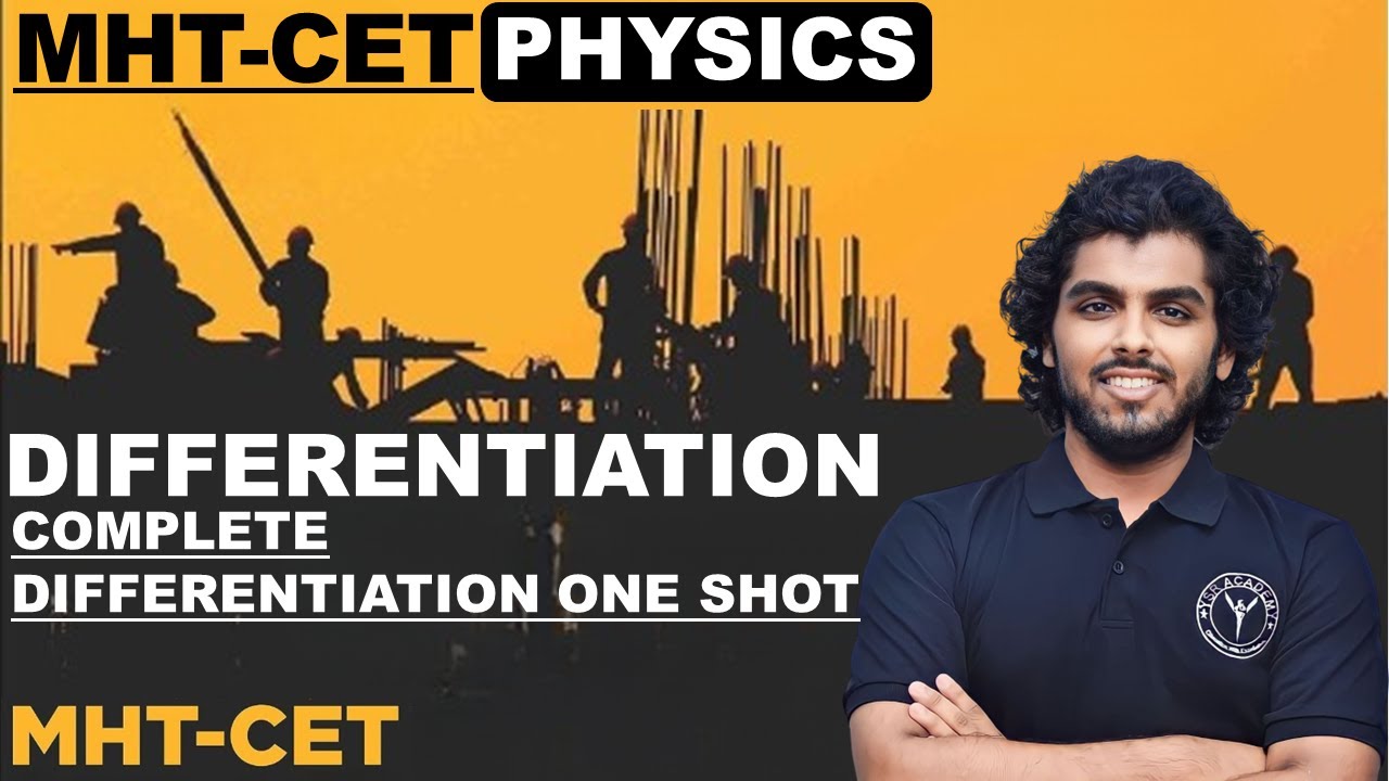 Differentiation one Shot : Yeh Maths Karega Tabhi Physics Hilega #mhtcetphysics #mhtcet #amsir ...