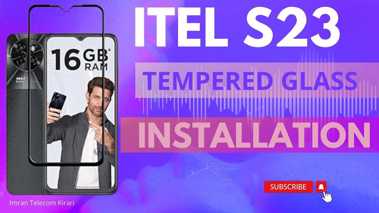 ITEL S23 TEMPERED GLASS INSTALLATION 🔥 - YouTube