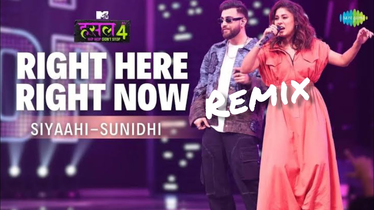 Right Here Right Now Remix ft. Sunidhi Chauhan & Siyaahi | MTV Hustle ...
