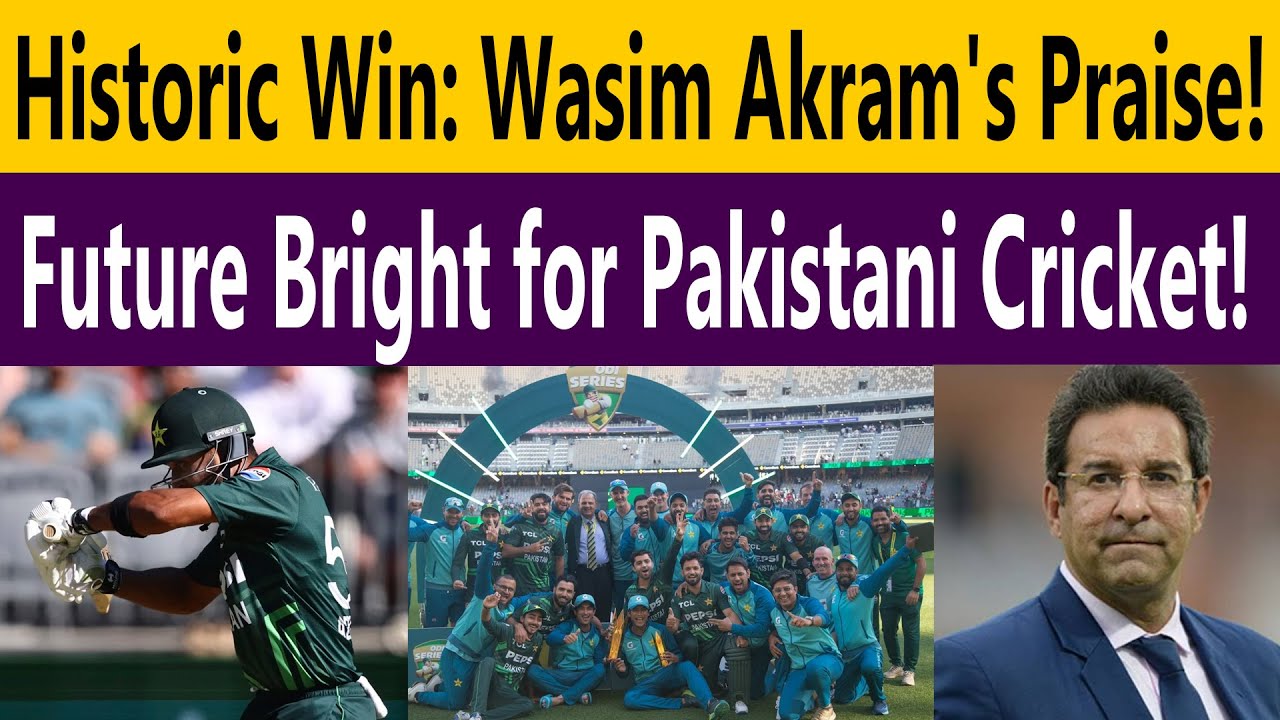 pak vs aus 3rd Odi | Wasim Akram Celebrates Historic Win | Pakistan ...