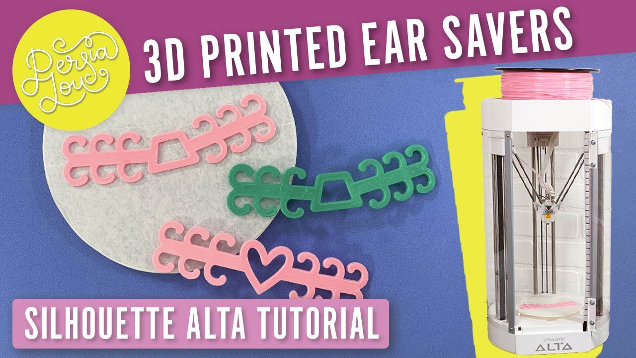 How to 3D Print Ear Savers with the Silhouette Alta 3D Printer - YouTube
