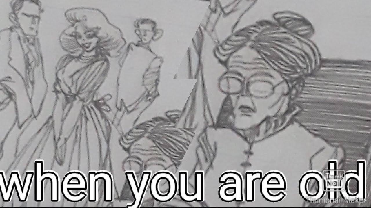 WHEN YOU ARE OLD BY WILLIAM BUTLER YEATS - YouTube