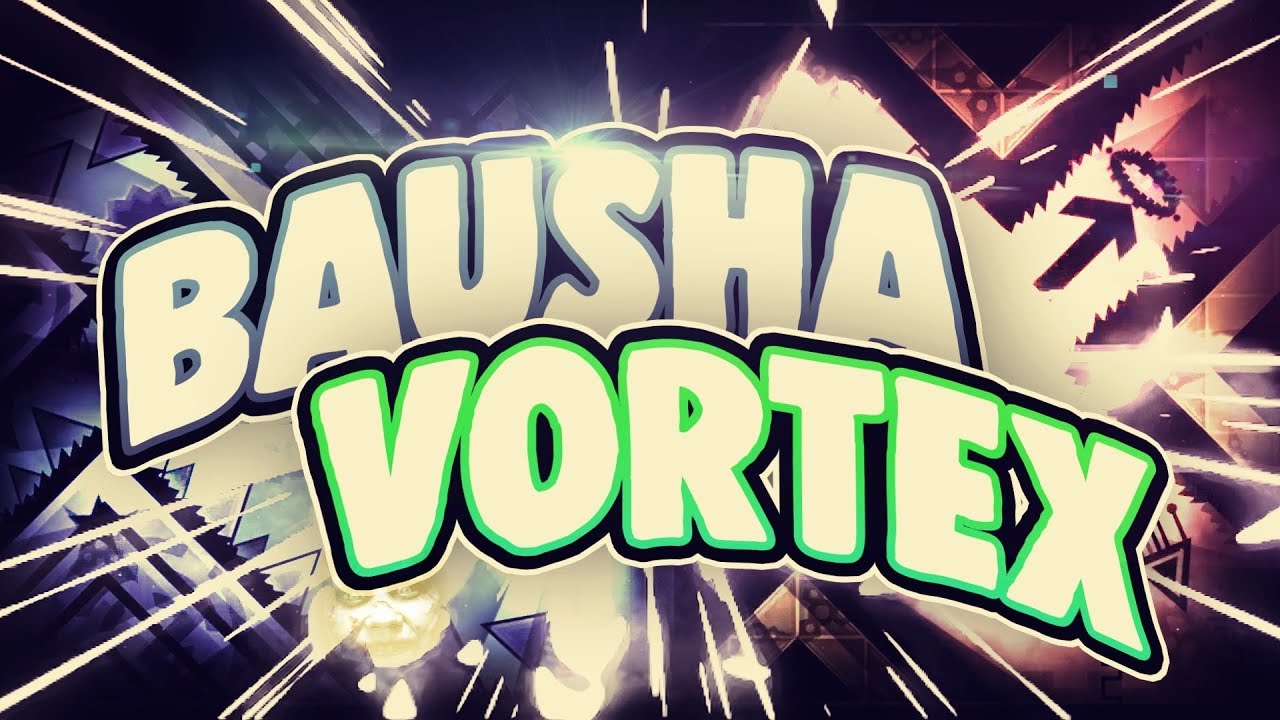 Bausha Vortex | By: Pennutoh | (Extreme Demon) | Geometry Dash [2.1] - YouTube