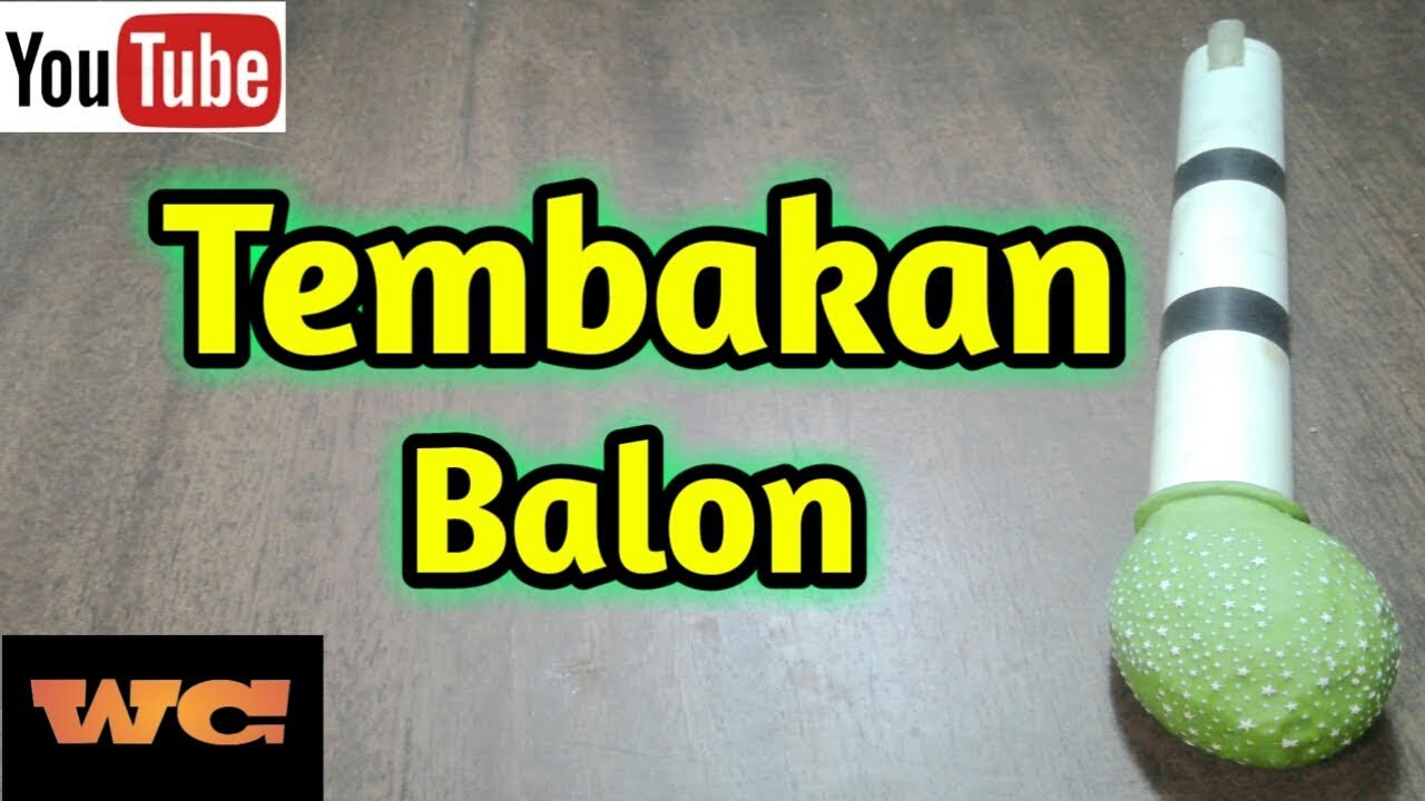 MEMBUAT TEMBAKAN BALON#SEDERHANA - YouTube