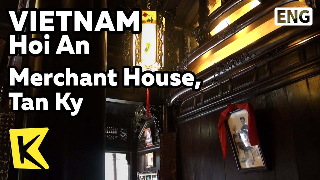 【K】Vietnam Travel-Hoi An[베트남 여행-호이안]18세기 상인의 집, 떤끼고가/Old House/Nha Tan ...