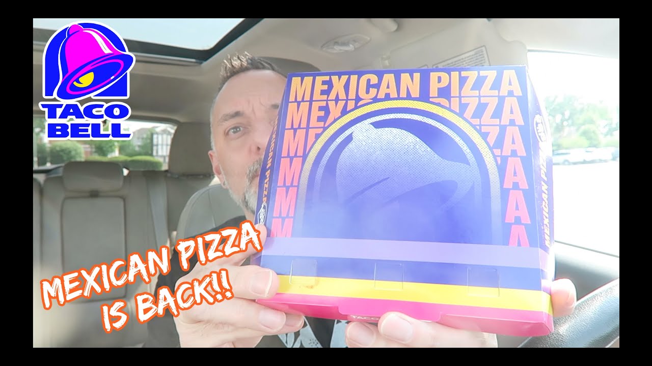 Taco Bell Mexican Pizza is back! - YouTube