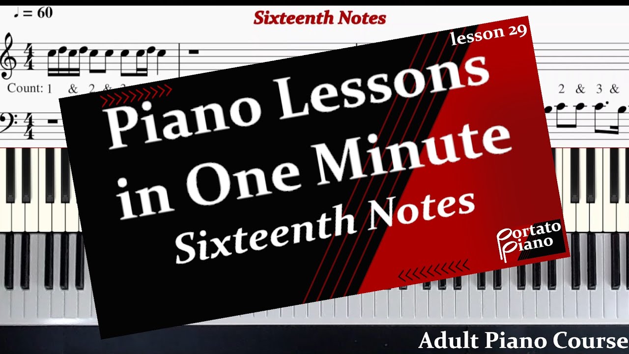 Piano Lessons in One Minute Lesson 29 Sixteenth Notes - YouTube