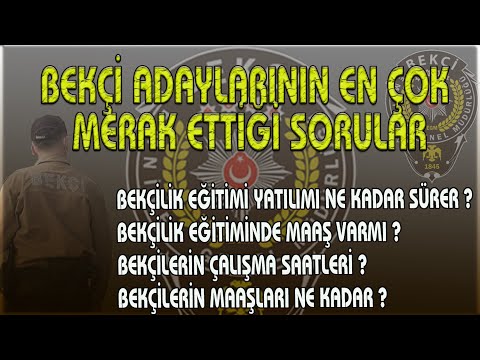 2022 BEKÇİ ADAYLARININ EN ÇOK MERAK ETTİĞİ SORULAR