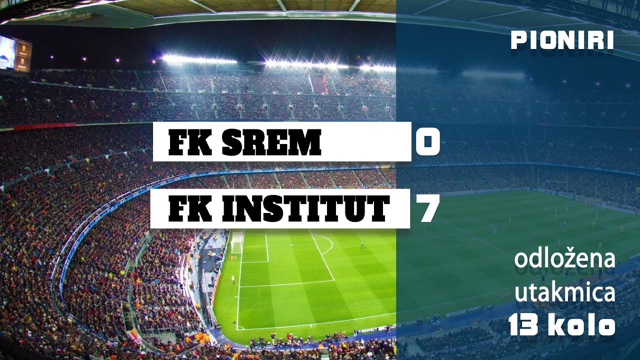 FK Srem - FK Institut (FSB liga mlađih pioniri odložena utakmica13 kolo ...
