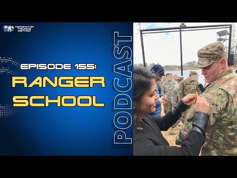 Ep 155: A Phase By Phase Breakdown of My RANGER SCHOOL Experience (With Tips & Lessons Learned)