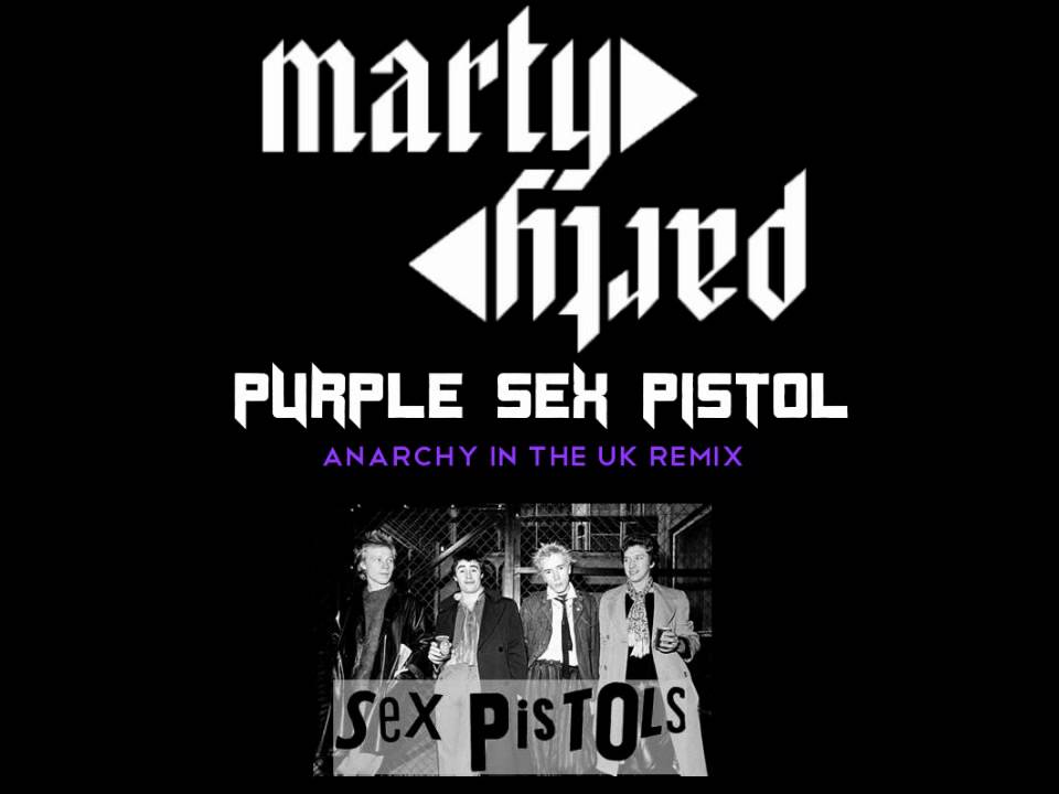 MartyParty - Purple Sexpistol (Anarchy in the UK Remix) [Official ...