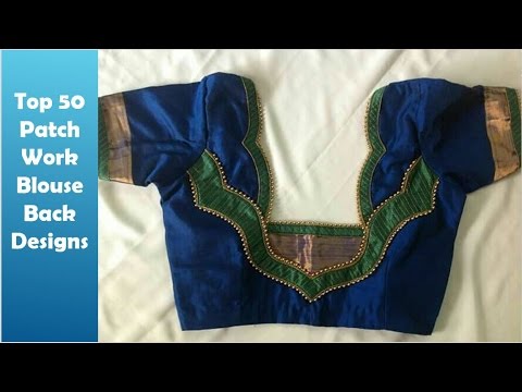 Top 50 Patch Work Blouse Back Designs (DIY) | Ladies Corner - YouTube