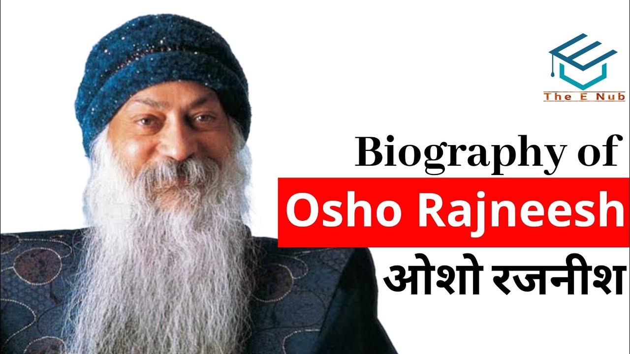 Biography of Osho Rajneesh || ओशो रजनीश || The E Nub || Vishwajeet ...