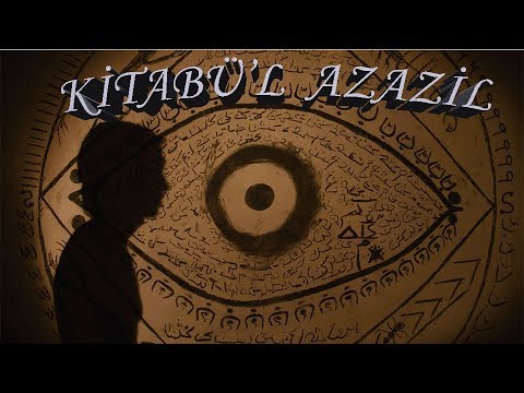KİTABÜ'L AZAZİL: Cinler Tarafından Yazılan Yasaklı Kitap