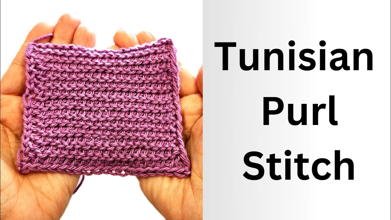 Tunisian Purl Stitch - YouTube