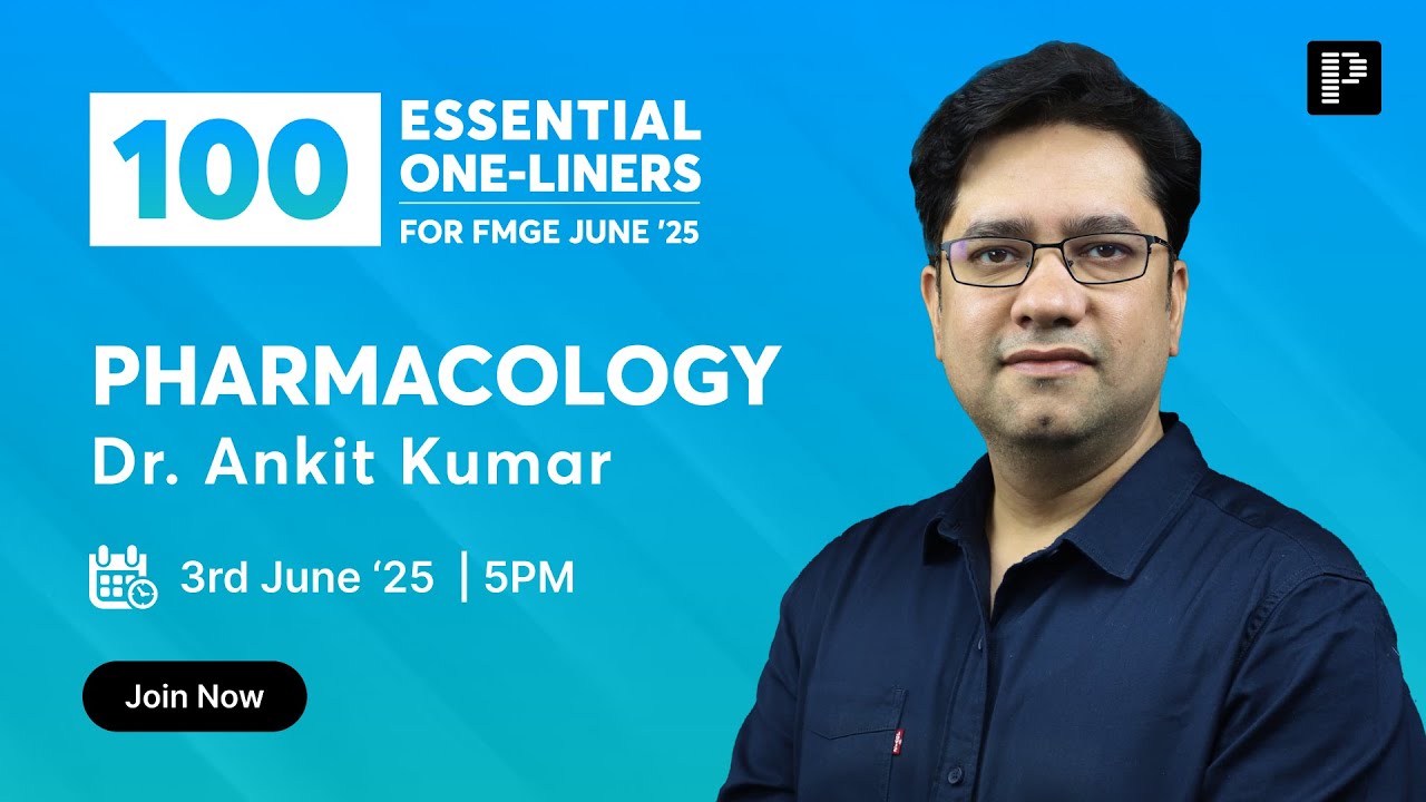 Pharmacology 100 Essential One Liners For FMGE June '25 By Dr. Ankit Kumar - YouTube