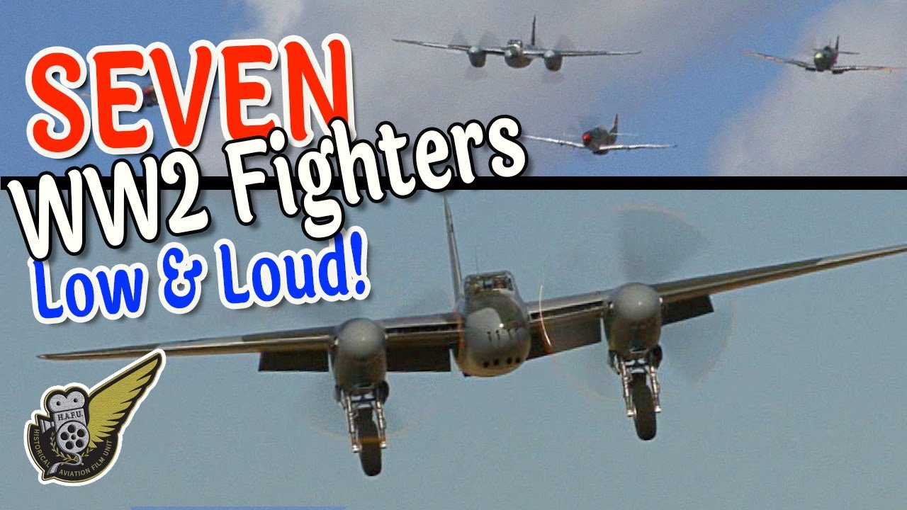 WW2 Fighter Sweep - Seven Awesome Fighters Together - YouTube