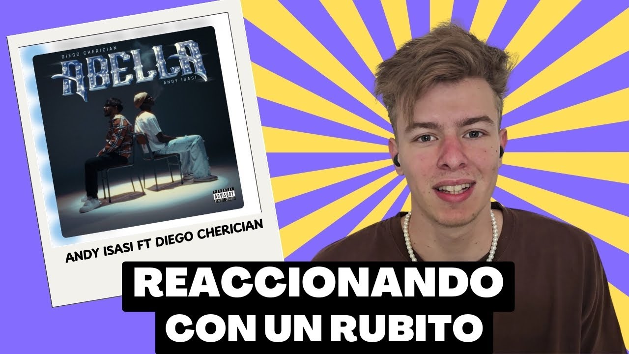 Reaccionemos a "Abella" de Andy Isasi x Diego Cherician - YouTube