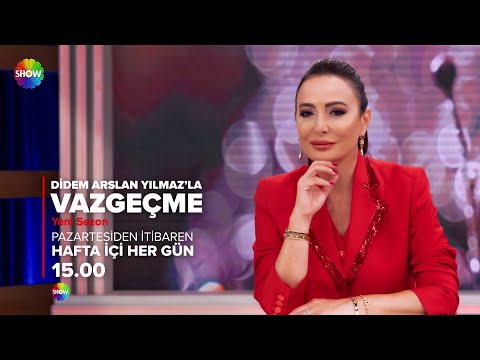 Didem Arslan Yılmaz'la Vazgeçme yeni sezonuyla Pazartesi 15.00'te Show TV'de başlıyor!