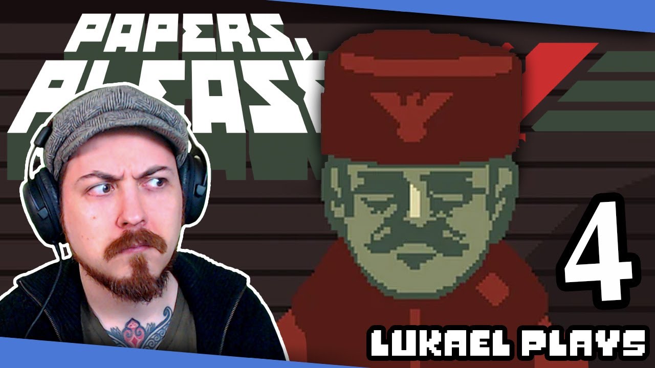 WHO IS THE MAN IN RED? - Papers, Please - PART 4 - Blind Playthrough ...
