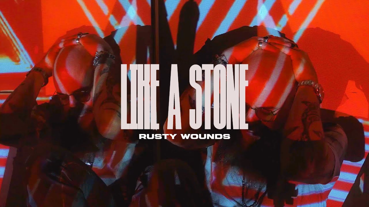 Rusty Wounds - Like A Stone (Official Music Video) - YouTube Music