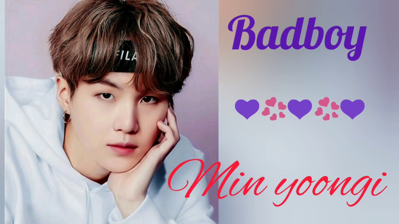 Bad boy............ Min yoongi - YouTube