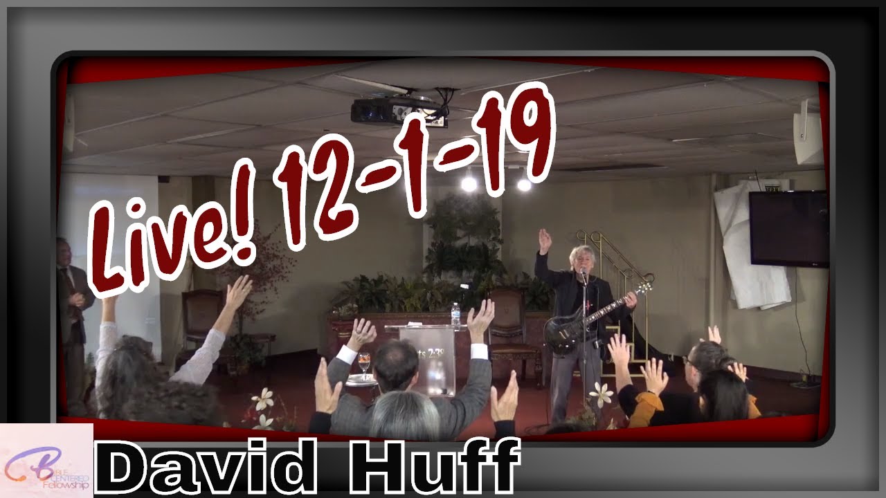 David Huff Live 12-1-19 PM - YouTube
