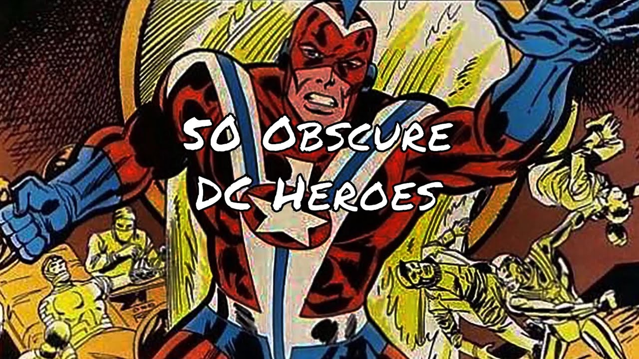 50 Lesser Known DC Super Heroes - YouTube