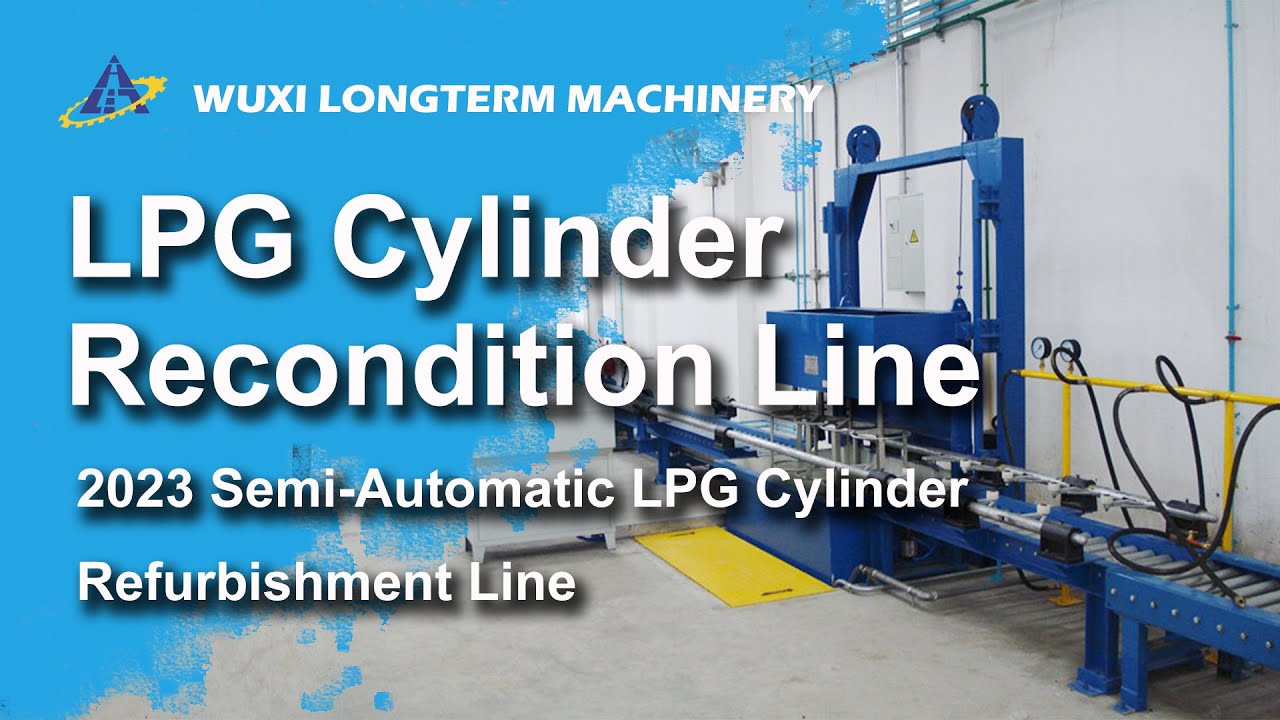 Semi Automatic LPG Cylinder Recondition Line - YouTube