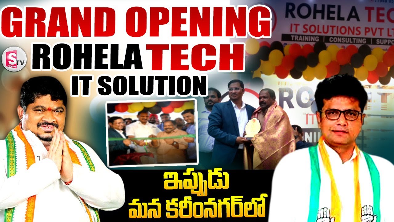 GRAND OPENING ROHELA TECH IT SOLUTION || KARIMNAGAR ...