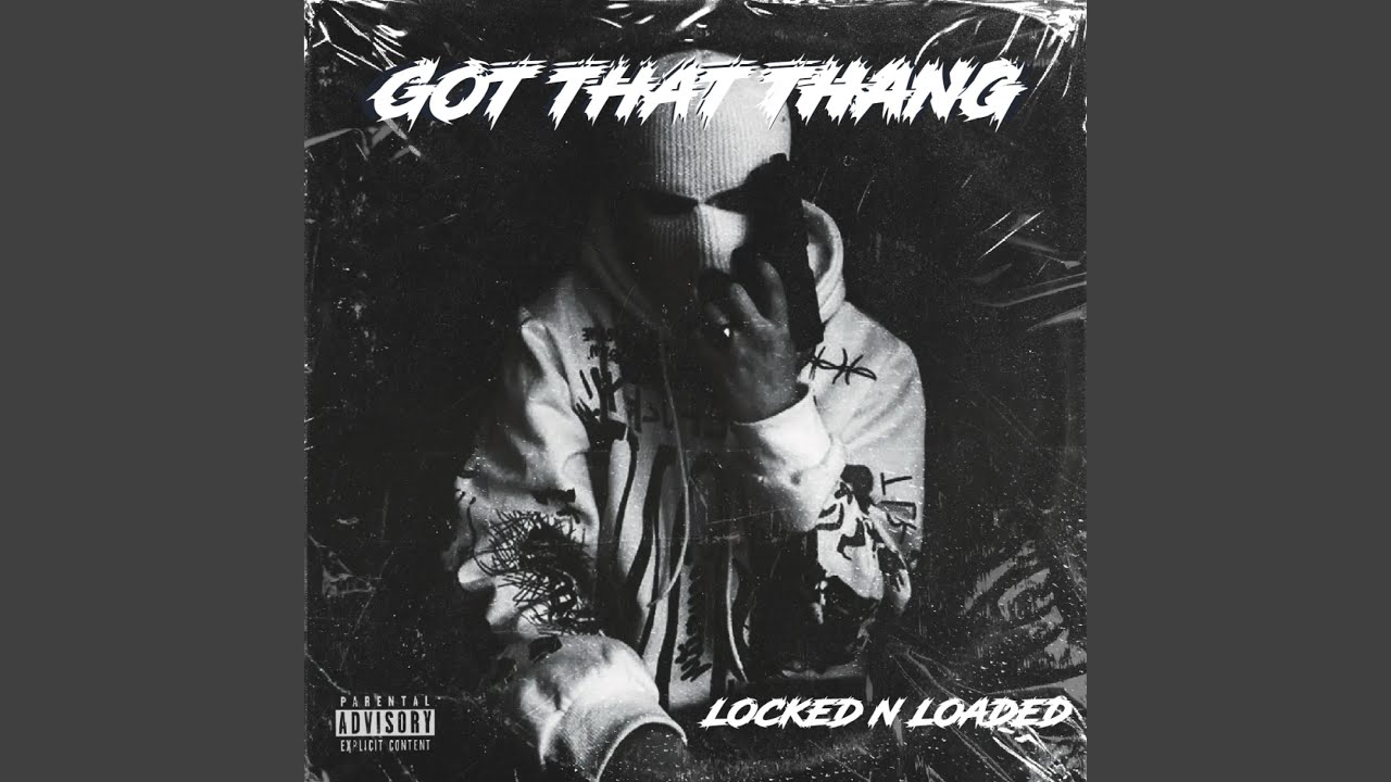 GOT THAT THANG - YouTube