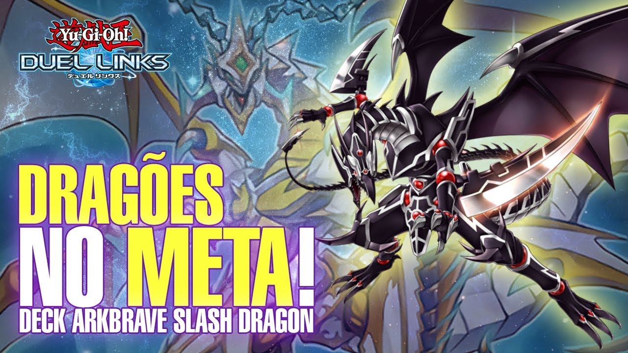 DECK ARKBRAVE SLASH DRAGON! - Yu-Gi-Oh! Duel Links #306 - YouTube