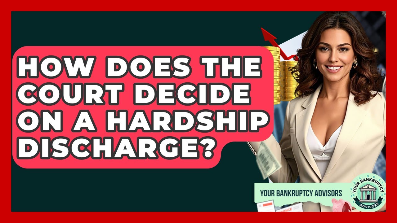 How Does The Court Decide On A Hardship Discharge? - Your Bankruptcy ...