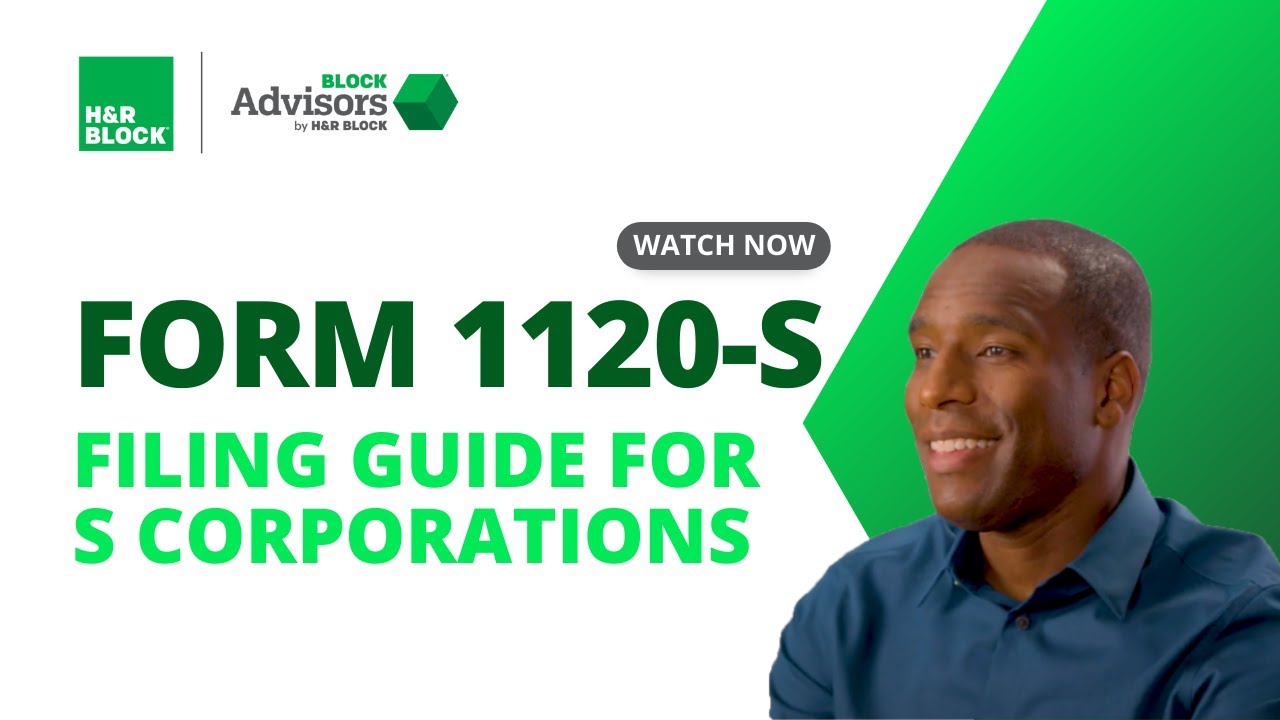 IRS Form 1120-S: Filing Guide for S Corporations | Block Advisors - YouTube